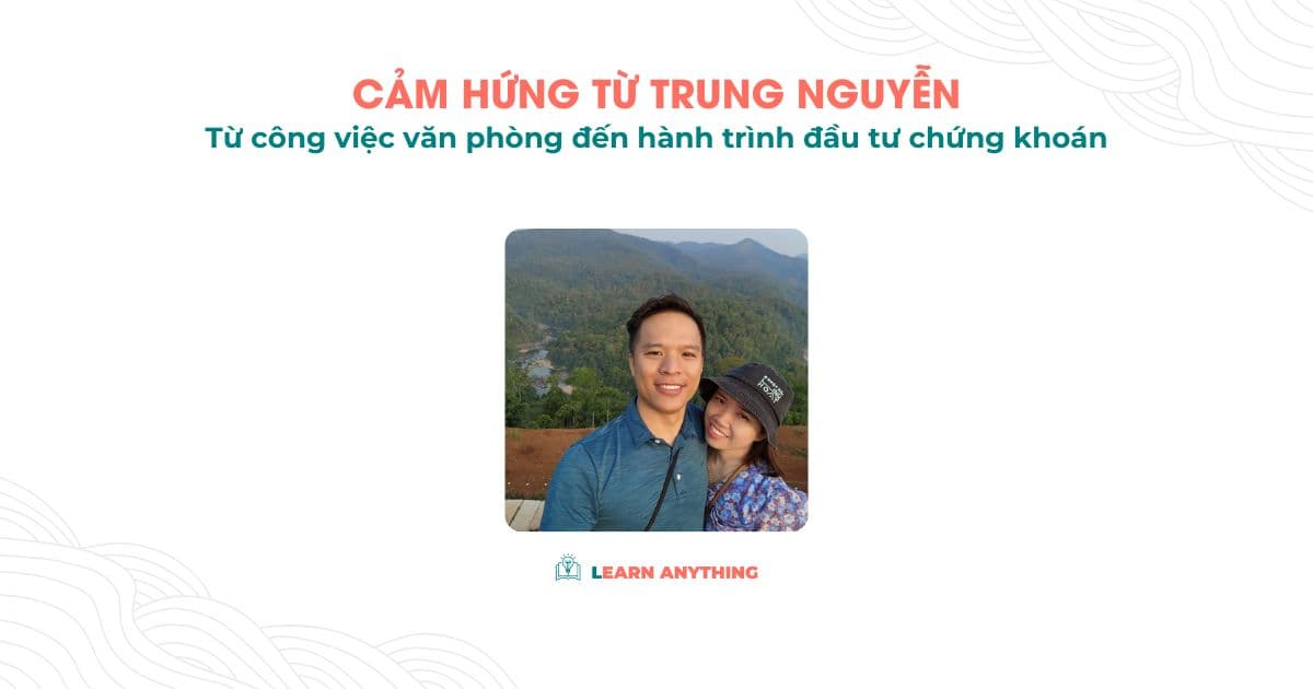 Learn Anything - Học để làm chủ